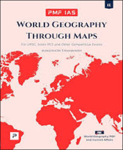 World Geography Through Maps By PMF IAS - Notes